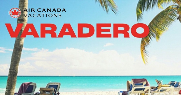 Buen Viaje a Cuba - Air Canada Vacations reinicia operaciones a Varadero